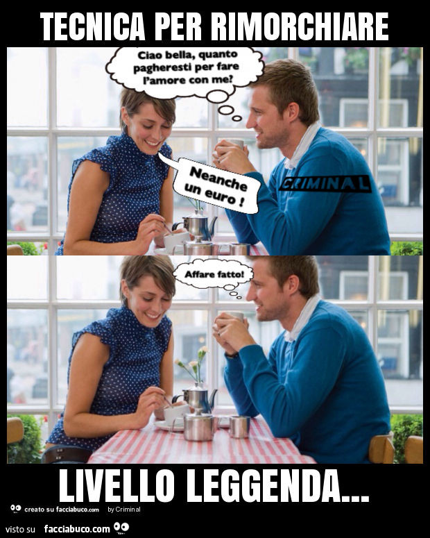 Tecnica per rimorchiare livello leggenda - Facciabuco.com