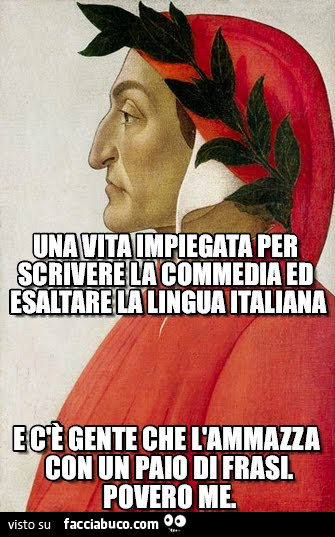 Tutti i meme su Dante Alighieri - Facciabuco.com